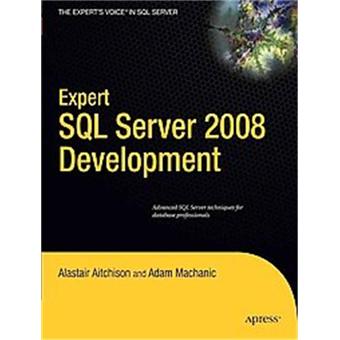Expert SQL Server 2008 Development, Expert Series - broché - Achat Livre | fnac